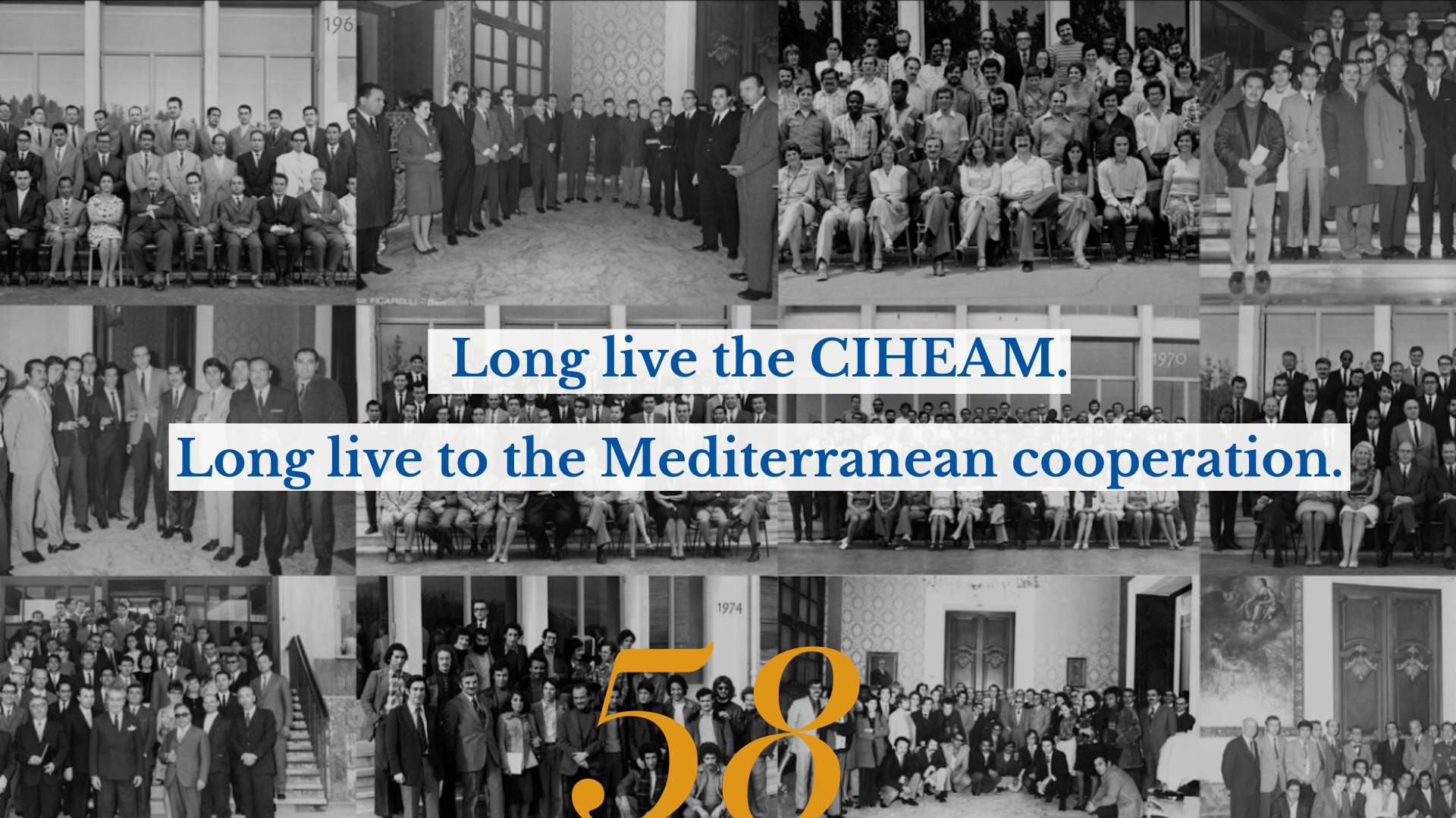 CIHEAM CELEBRATES ITS 58 YEARS - CIHEAM